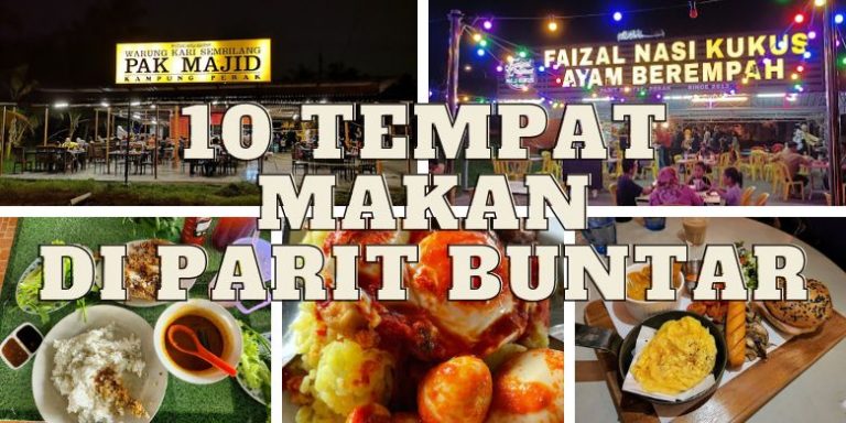 (2025) TOP 10 Tempat Makan di Parit Buntar yg FAMOUS