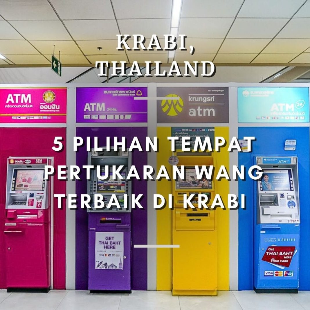 (2026) 5 Pilihan Tempat Pertukaran Wang Terbaik Di Krabi