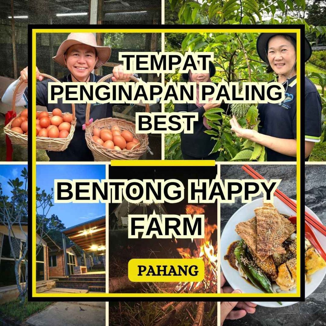(2026) Bentong Happy Farm: Resort Bertemakan Farmstay